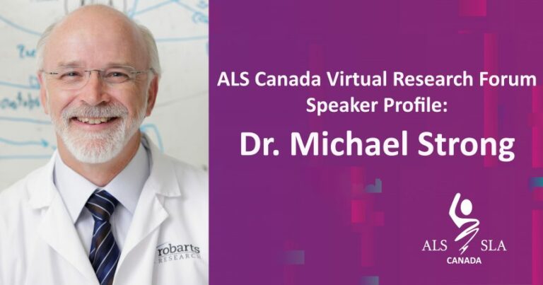 From Inquiry to Insight: Dr. Michael Strong - ALS Society of Canada